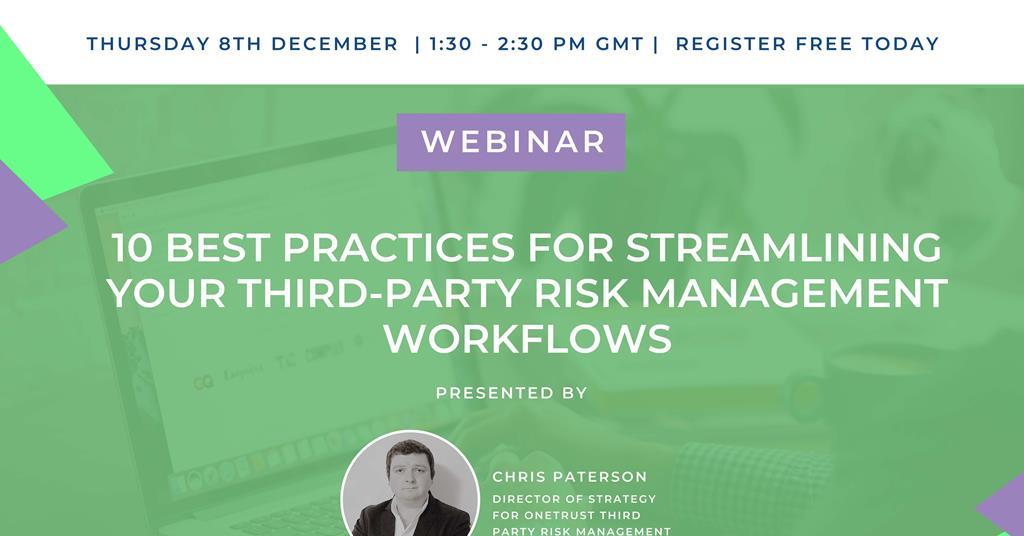 10 Best Practices for Streamlining Your Third-Party Risk Management ... 10 Best Practices for Streamlining Your Third-Party Risk Management ...