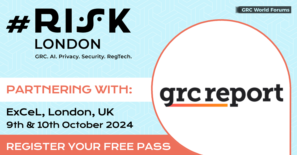 GRC Report and #RISK London: A Powerful Partnership for Navigating Today’s Evolving Risk ...