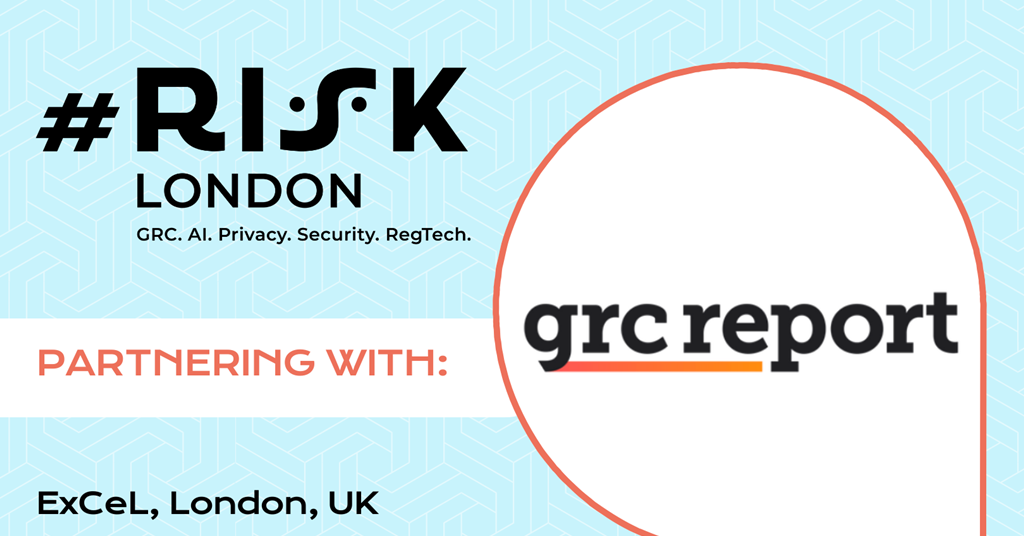 GRC Report and #RISK London: A Powerful Partnership for Navigating Today’s Evolving Risk ...