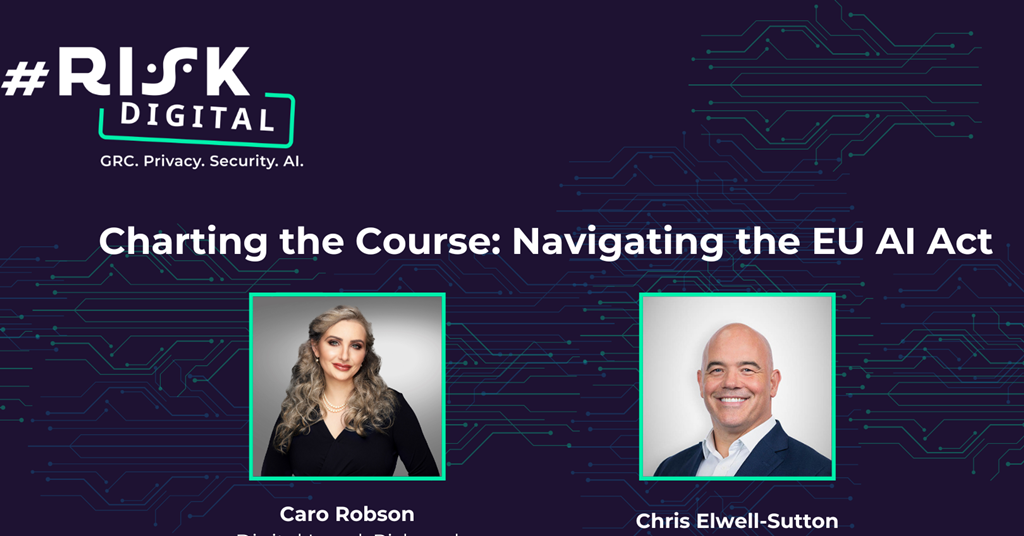 Charting the Course: Navigating the EU AI Act | Video | GRC World Forums