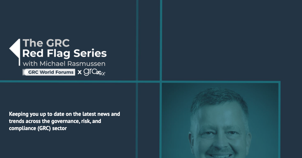 The GRC Red Flags Series with Michael Rasmussen | GRC World Forums
