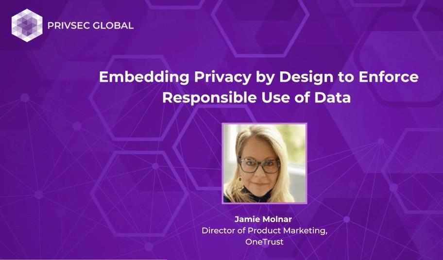 Embedding Privacy by Design to Enforce Responsible Use of Data [Sponsored by OneTrust] | Video ...