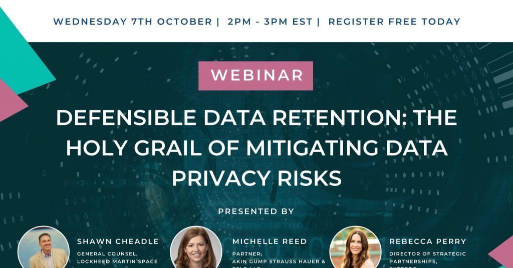 Defensible Data Retention: The Holy Grail of Mitigating Data Privacy ...