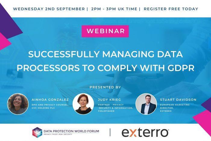 Successfully Managing Data Processors to Comply with GDPR | Webinar | GRC World Forums