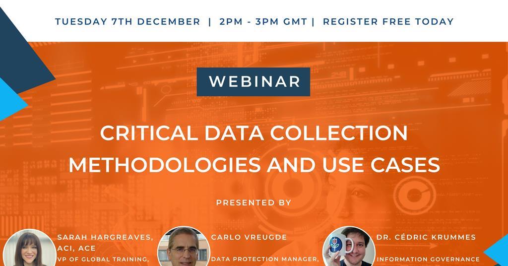 Critical Data Collection Methodologies and Use Cases | Webinar | GRC World Forums