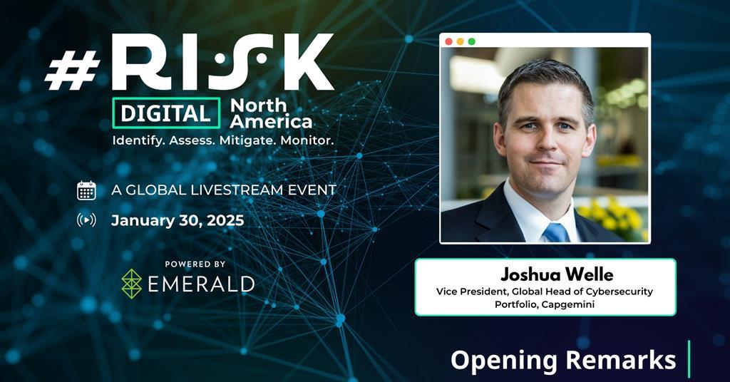 Examining the changing risk landscape: Josh Welle, VP of Global ...