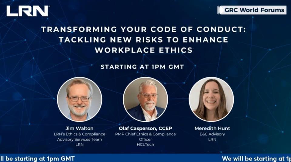 Transforming your code of conduct: Tackling new risks to enhance workplace ethics [Sponsored by ...
