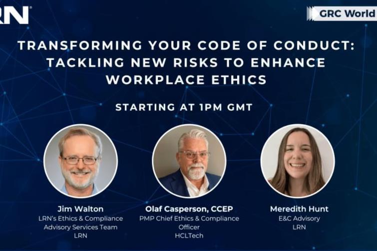 Transforming your code of conduct: Tackling new risks to enhance workplace ethics [Sponsored by ...