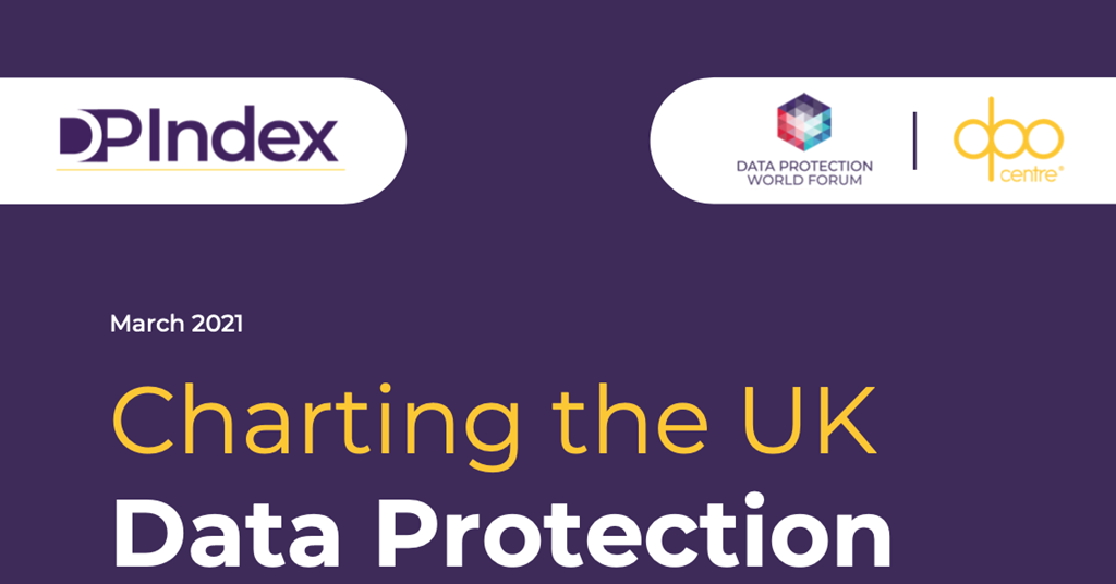 Charting the UK Data Protection Profession: March 2021 Report | Research | GRC World Forums