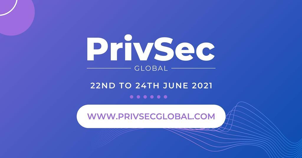 PrivSec Global 2021: A Global Live Stream Experience | Video | GRC ...