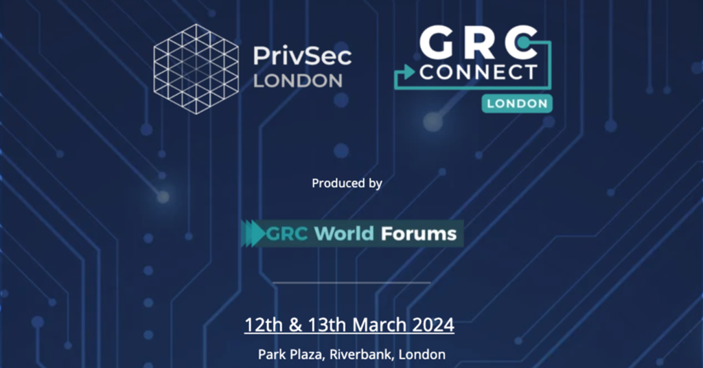 PrivSec & GRC Connect London | Event | GRC World Forums