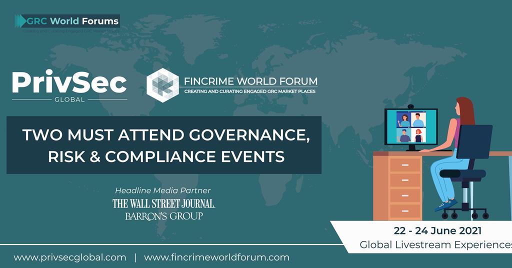 Two must attend livestream experiences - PrivSec Global & FinCrime World Forum | Feature | GRC ...