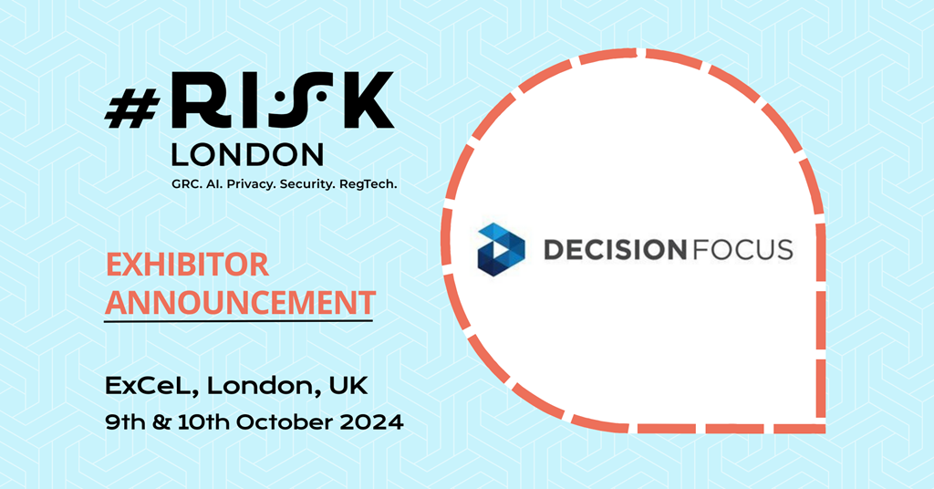 #RISK London welcomes Decision Focus | News | GRC World Forums