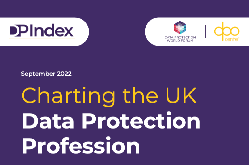 Charting the UK Data Protection Profession: September 2022 Report | Report | GRC World Forums