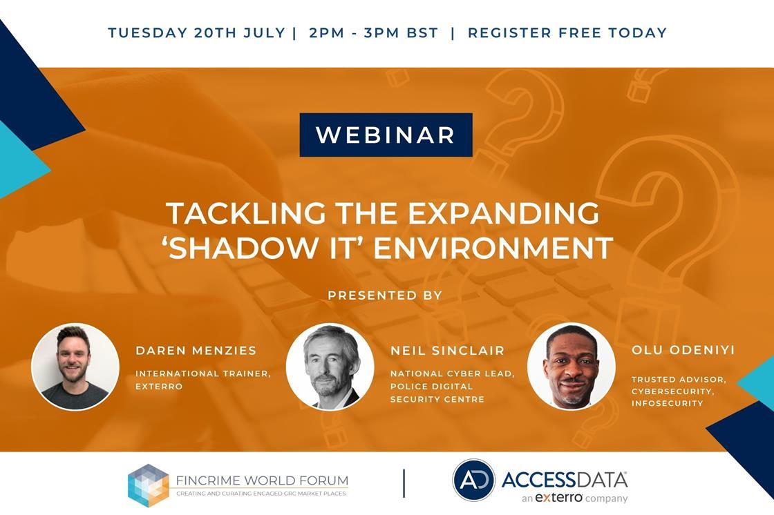 Tackling the Expanding ‘Shadow IT’ Environment | Webinar | GRC World Forums